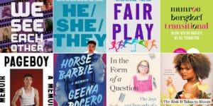 Eight Books from Trans Authors to Read for Trans Awareness Week | GLAAD