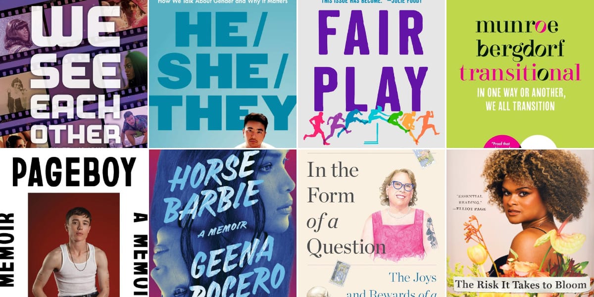 Eight Books from Trans Authors to Read for Trans Awareness Week | GLAAD