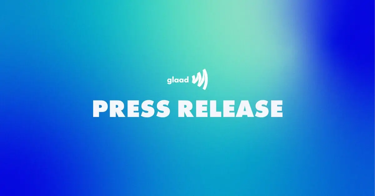 GLAAD JOINS 100+ ORGANIZATIONS OPPOSING FEDERAL ANTI-LGBTQ BOOK BAN H.R ...