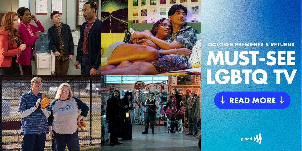Must-See LGBTQ TV: October Premieres & Returns | GLAAD