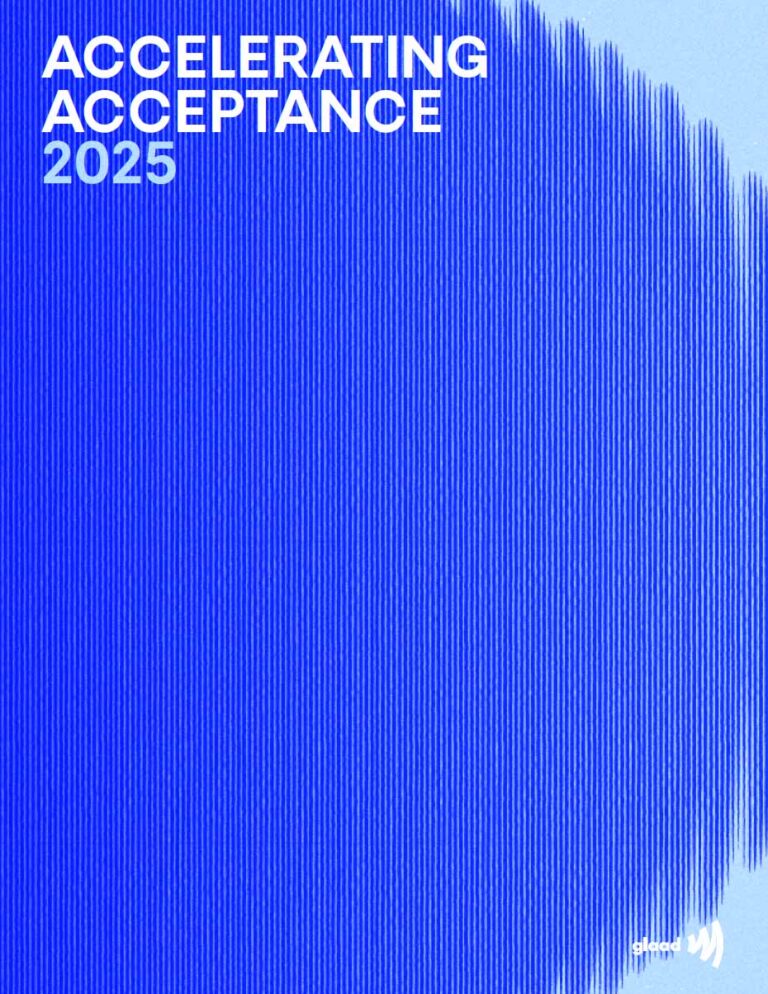 Accelerating Acceptance 2025 Report | GLAAD