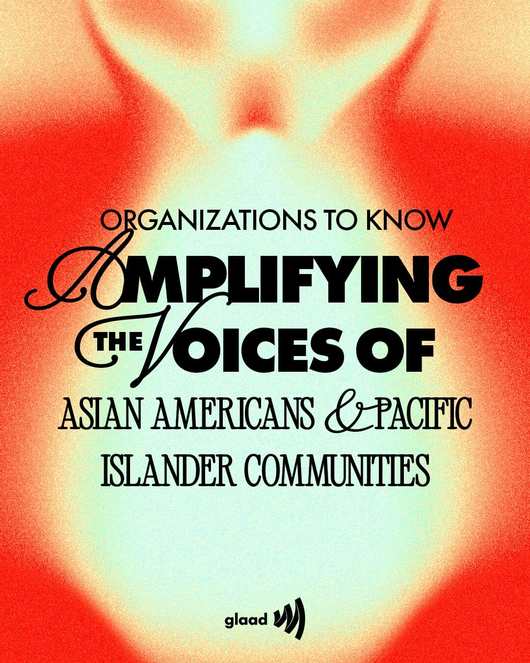 Three LGBTQ Organizations to Know This AAPI American Heritage Month | GLAAD